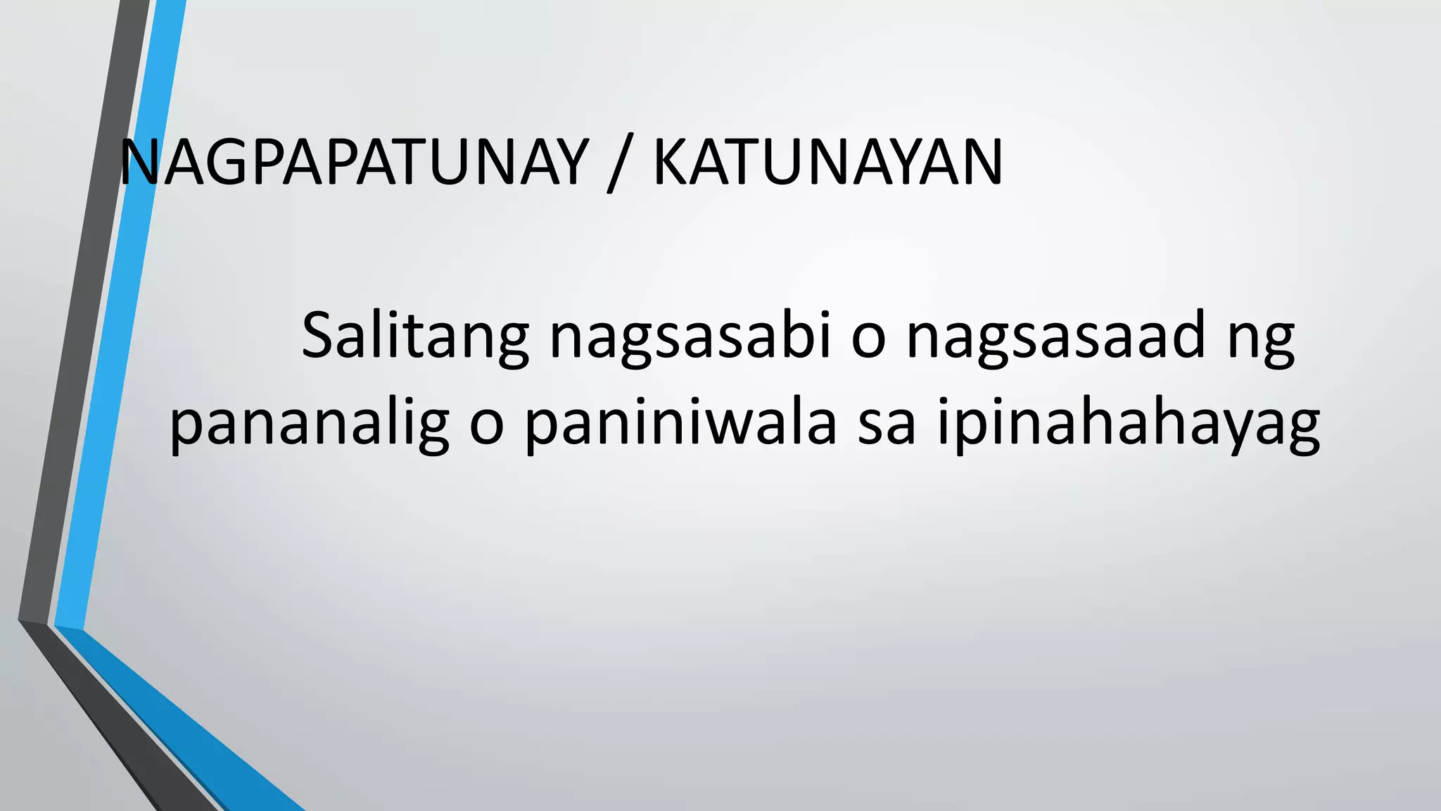Mga pahayag na nagbibigay patunay | PPTX