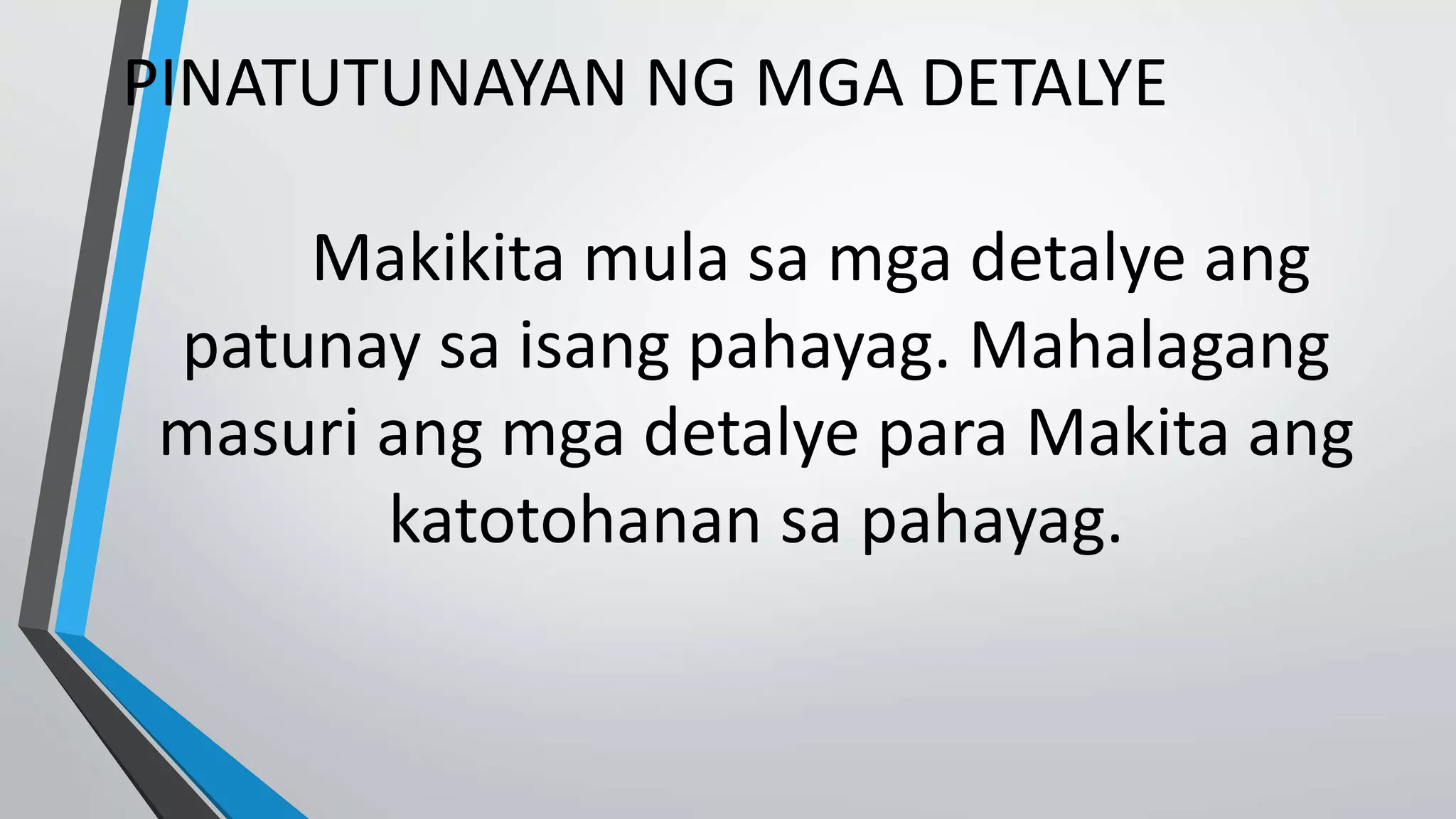 Mga pahayag na nagbibigay patunay | PPTX