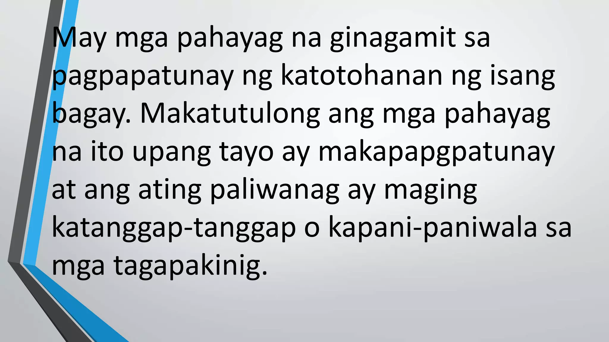 Mga pahayag na nagbibigay patunay | PPTX