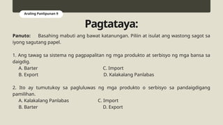 Mga Pang-Ekonomikong Ugnayan at Patakarang Panlabas na Nakakatulong sa ...