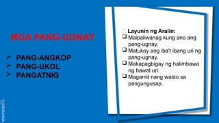 Filipino 9 MGA PANG-UGNAY , GAMIT AT MGA HALIMBAWA.pptx