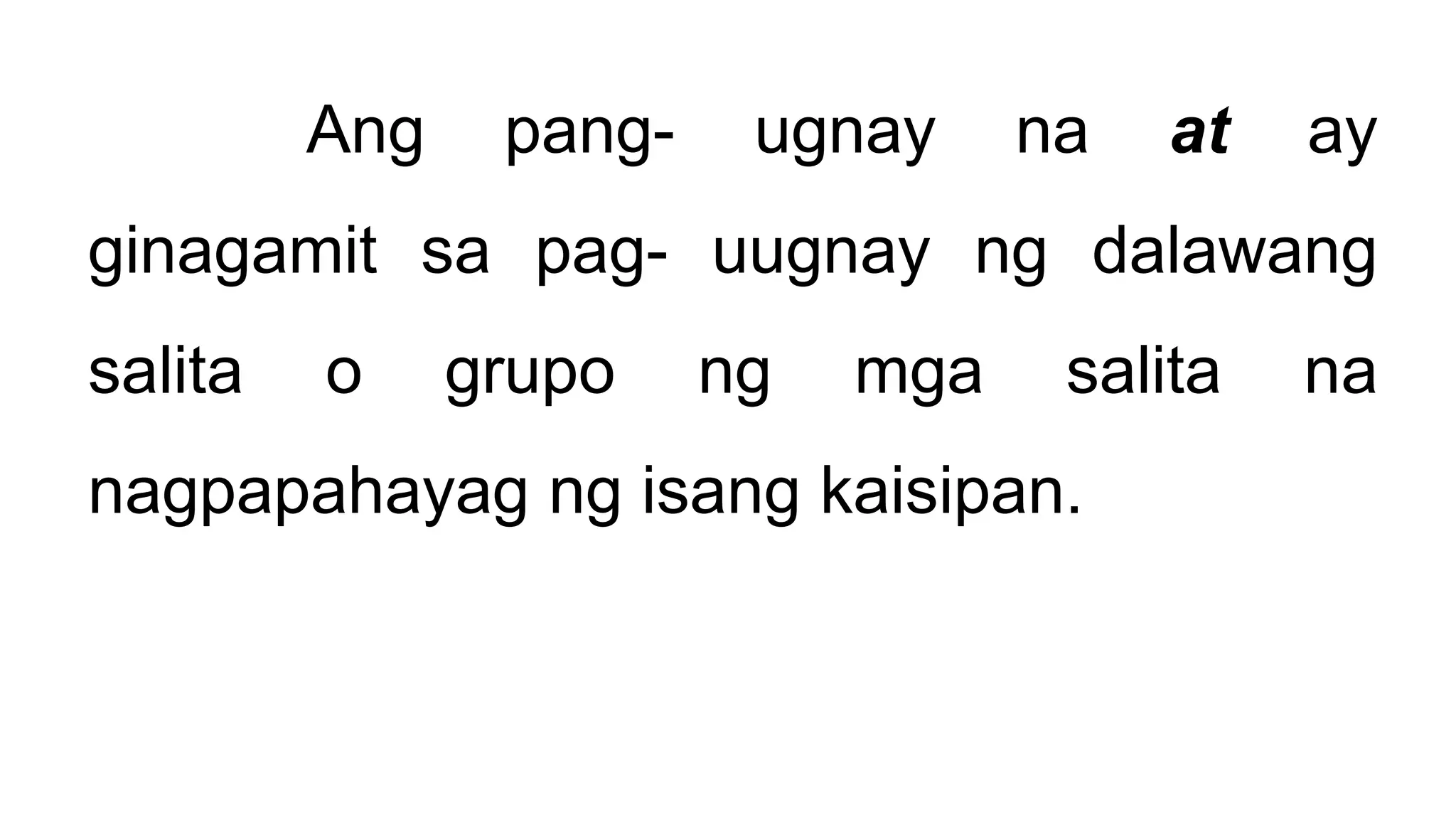 Mga Pang -ugnay na At at O | PPTX