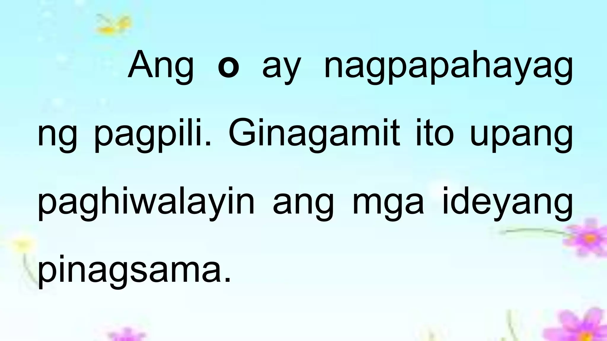 Mga Pang Ugnay na AT at O | PPTX