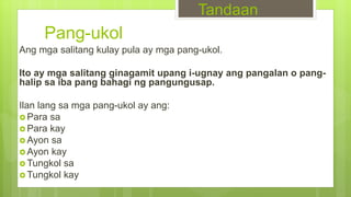 Mga pang ukol | PPTX