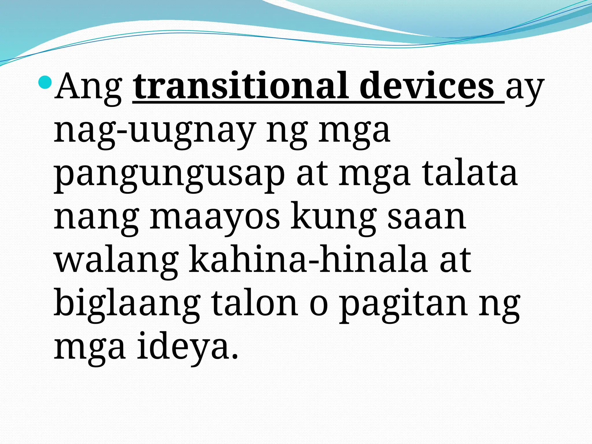 Mga Pangatnig at Transitional Devices.pptx