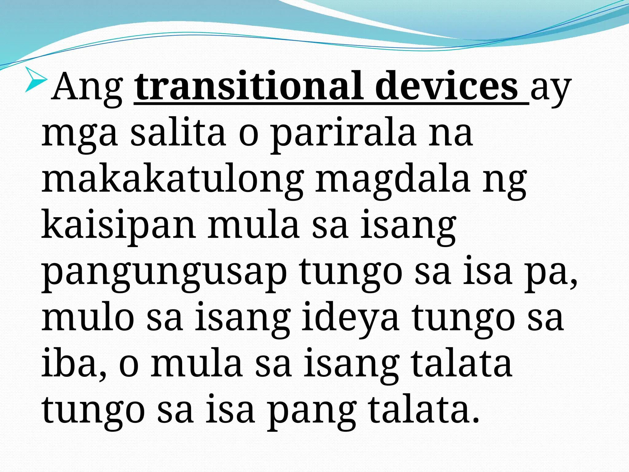 Mga Pangatnig at Transitional Devices.pptx