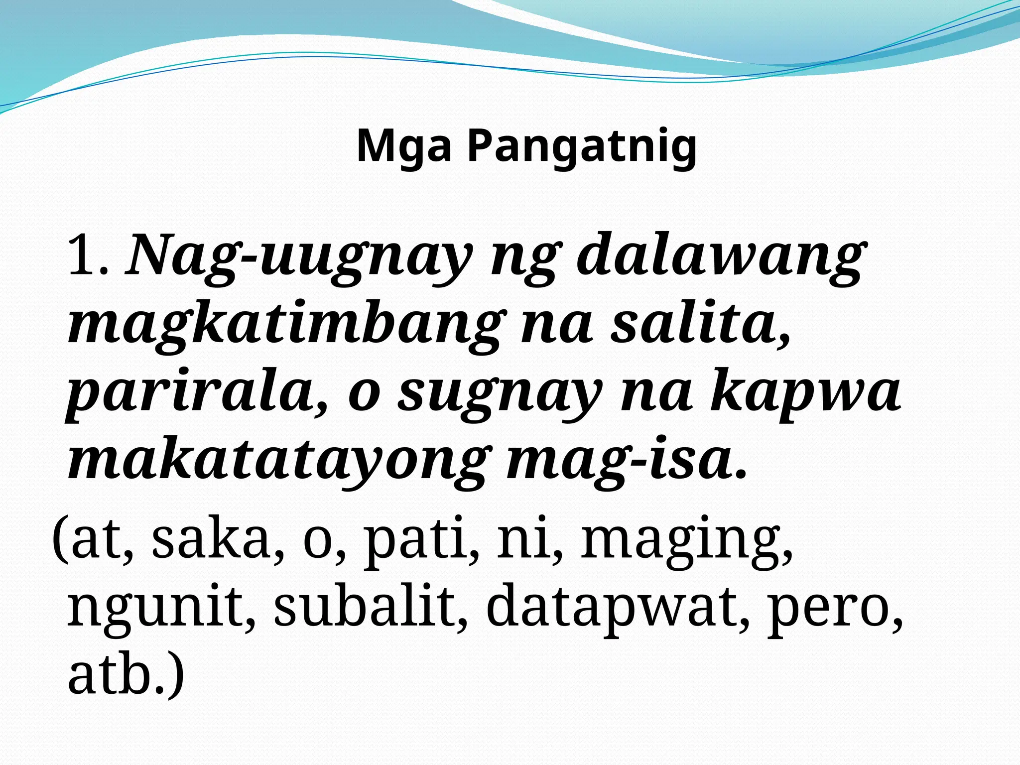 Mga Pangatnig at Transitional Devices.pptx
