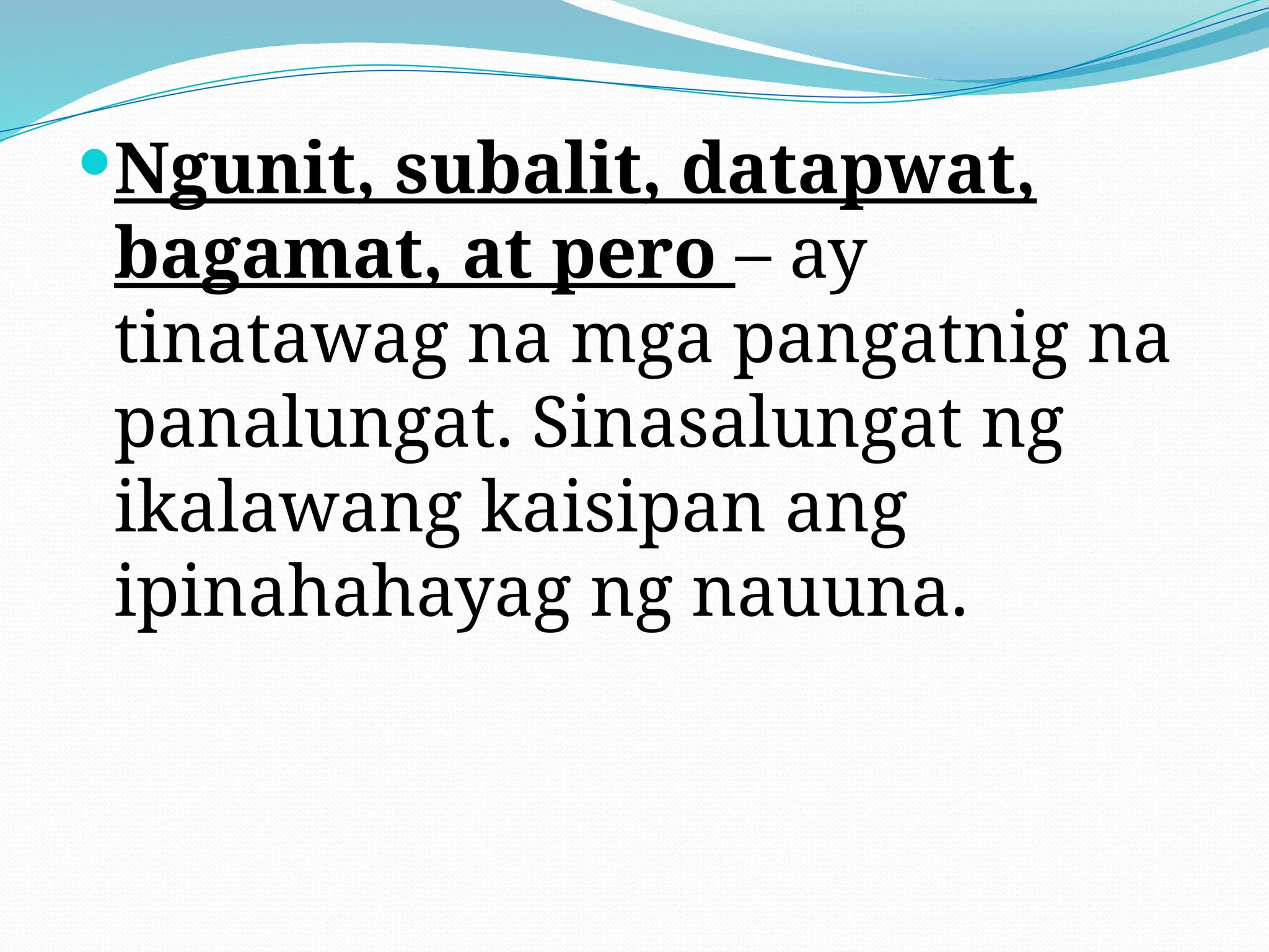 Mga Pangatnig at Transitional Devices.pptx