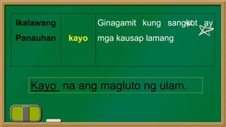 Mga panghalip panao kayo, tayo, sila | PPTX