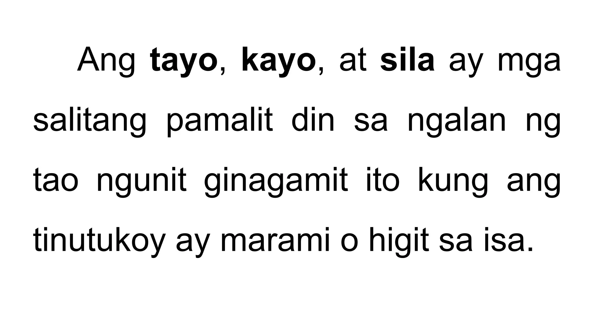 Mga Panghalip Panao (ako,ikaw,siya,kayo,tayo at sila) | PPTX