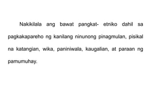 Mga Pangkat- Etniko sa Pilipinas | PPTX