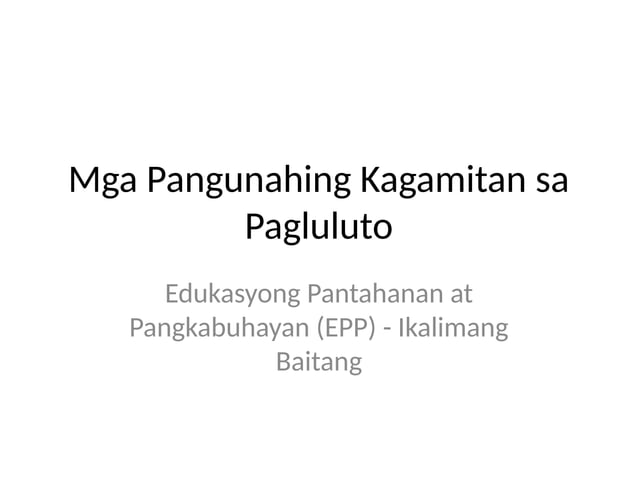 Mga_Pangunahing_Kagamitan_sa_Pagluluto.pptx