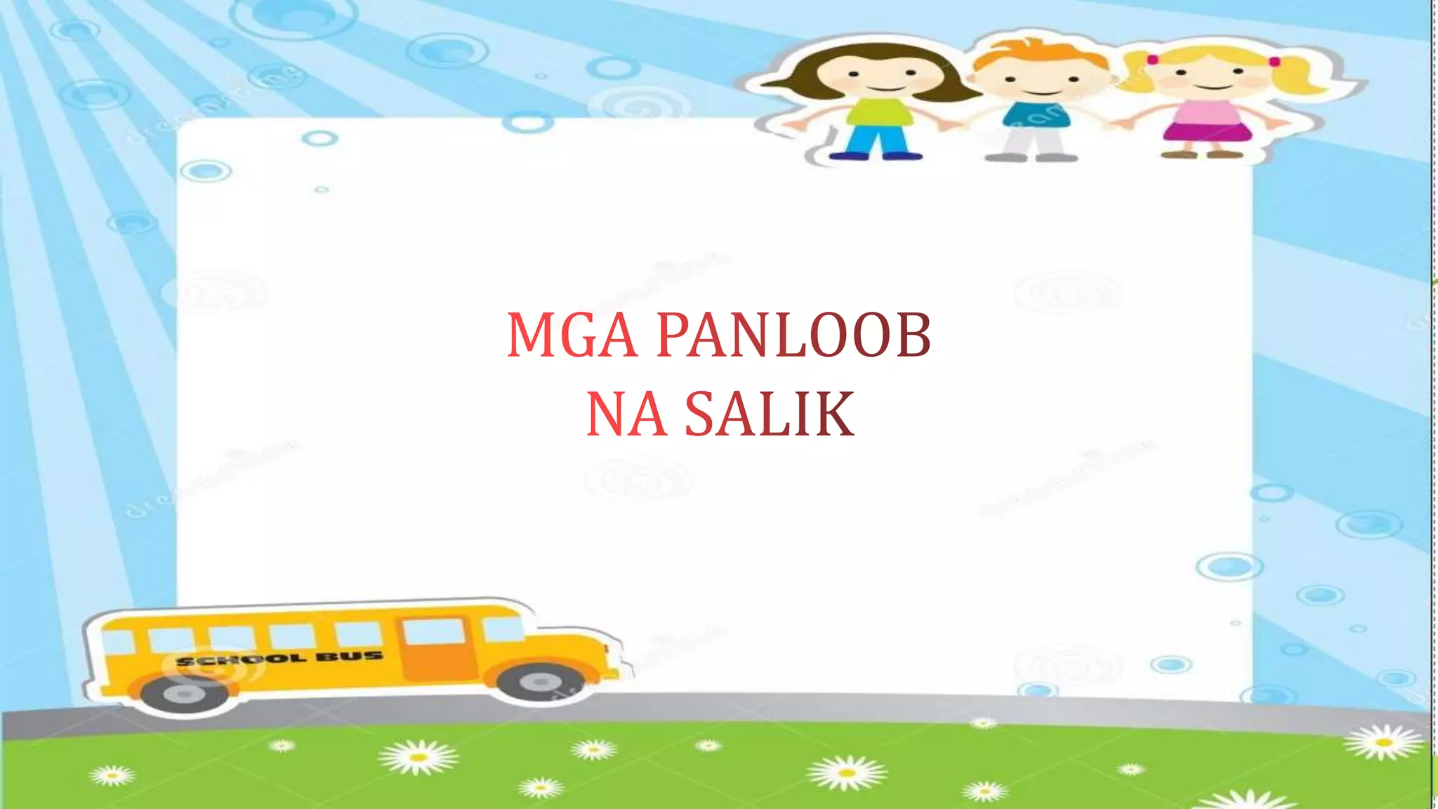 MGA PANLOOB NA SALIK.pptx