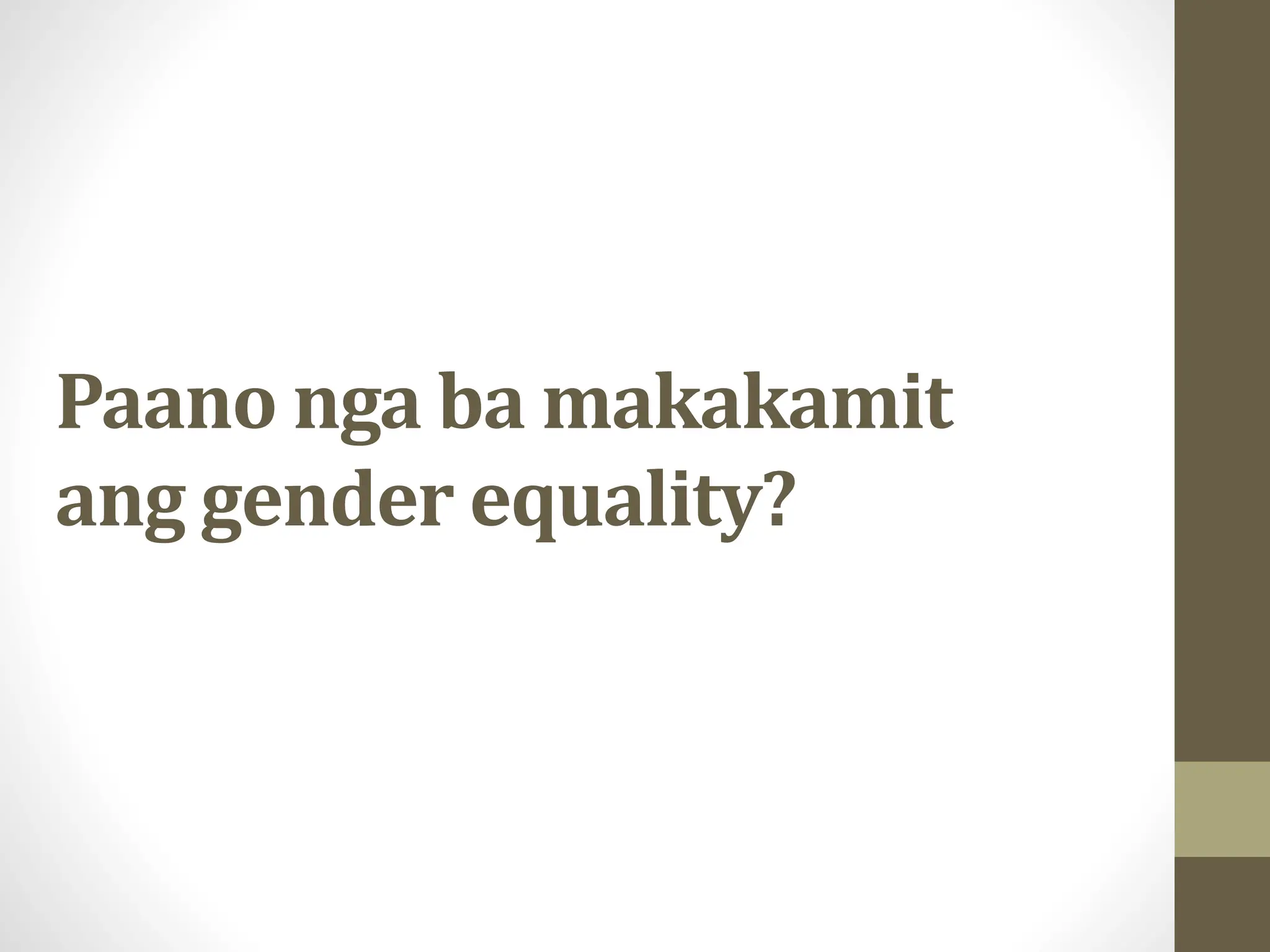 Mga panukalang solusyon sa pagkamit ng gender equality.pptx
