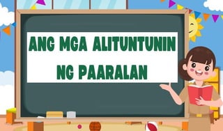 MGA PANUNTUNAN SA PAARALAN At silid-aralan.pptx