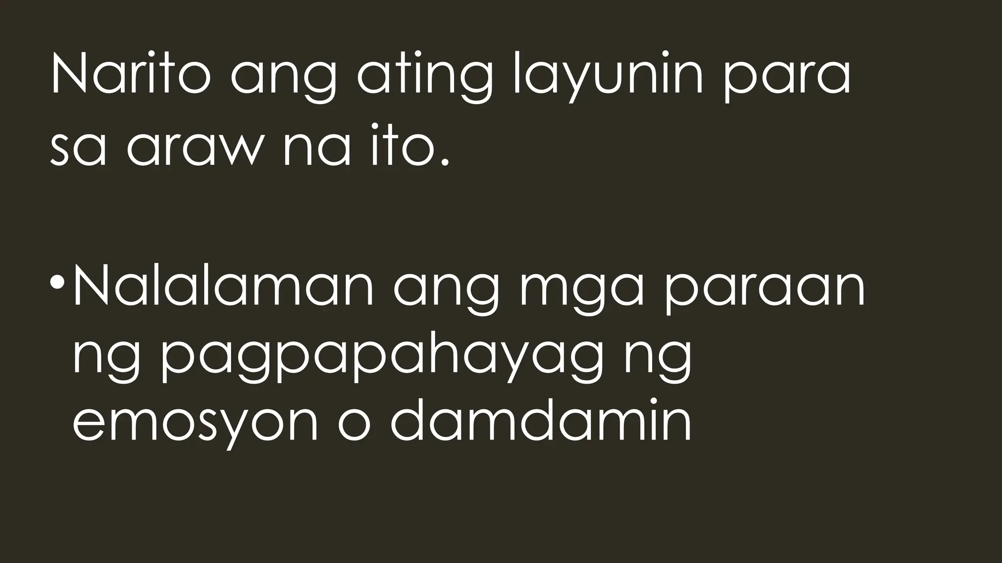 Mga PARAAN NG PAGPAPAHAYAG NG EMOSYON O DAMDAMIN.pptx