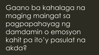 Mga PARAAN NG PAGPAPAHAYAG NG EMOSYON O DAMDAMIN.pptx