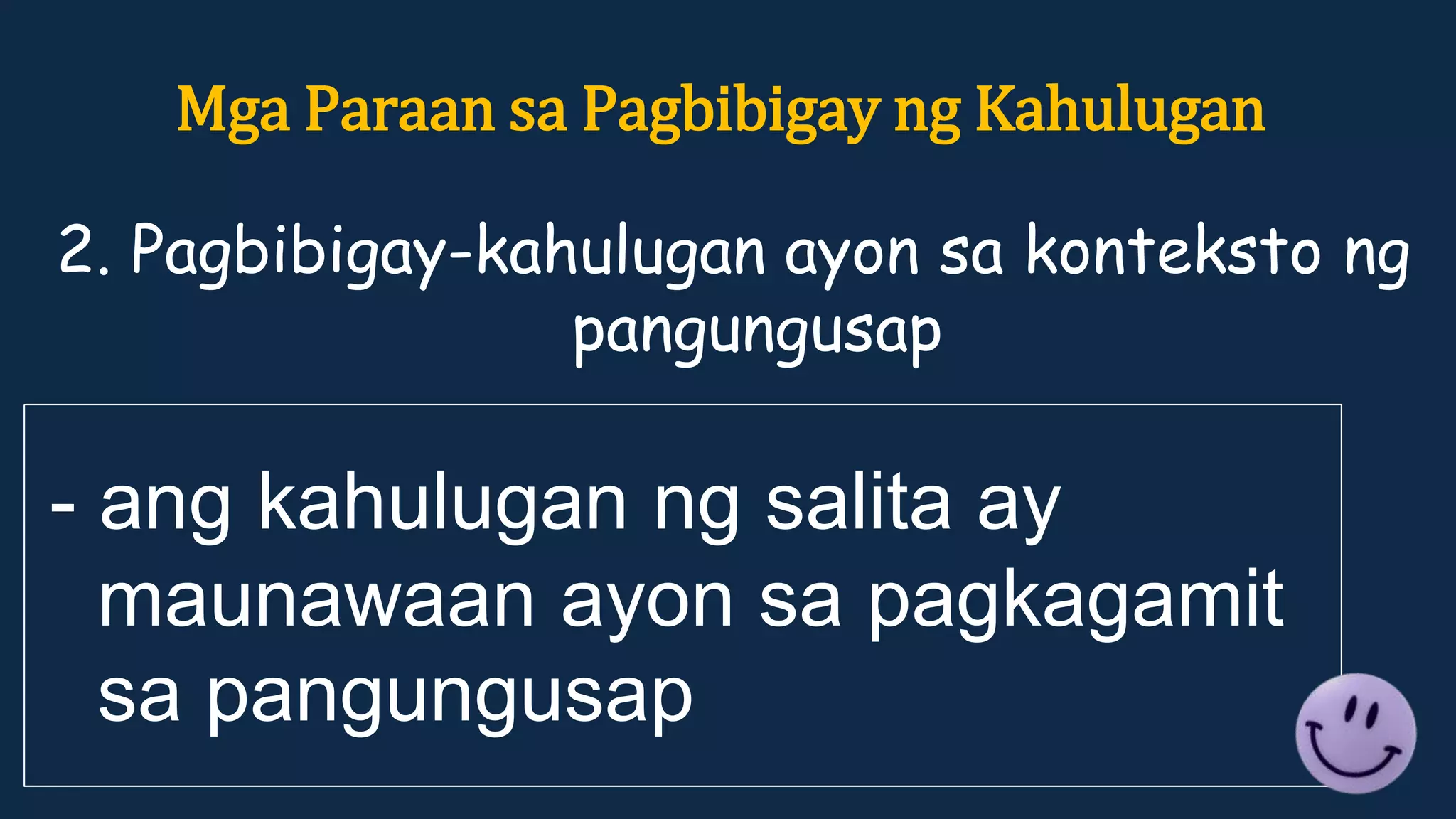 MGA PARAAN SA PAGBIBIGAY KAHULUGAN.pptx
