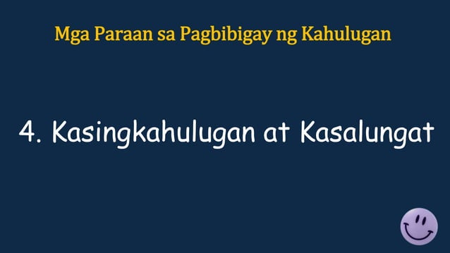 MGA PARAAN SA PAGBIBIGAY KAHULUGAN.pptx
