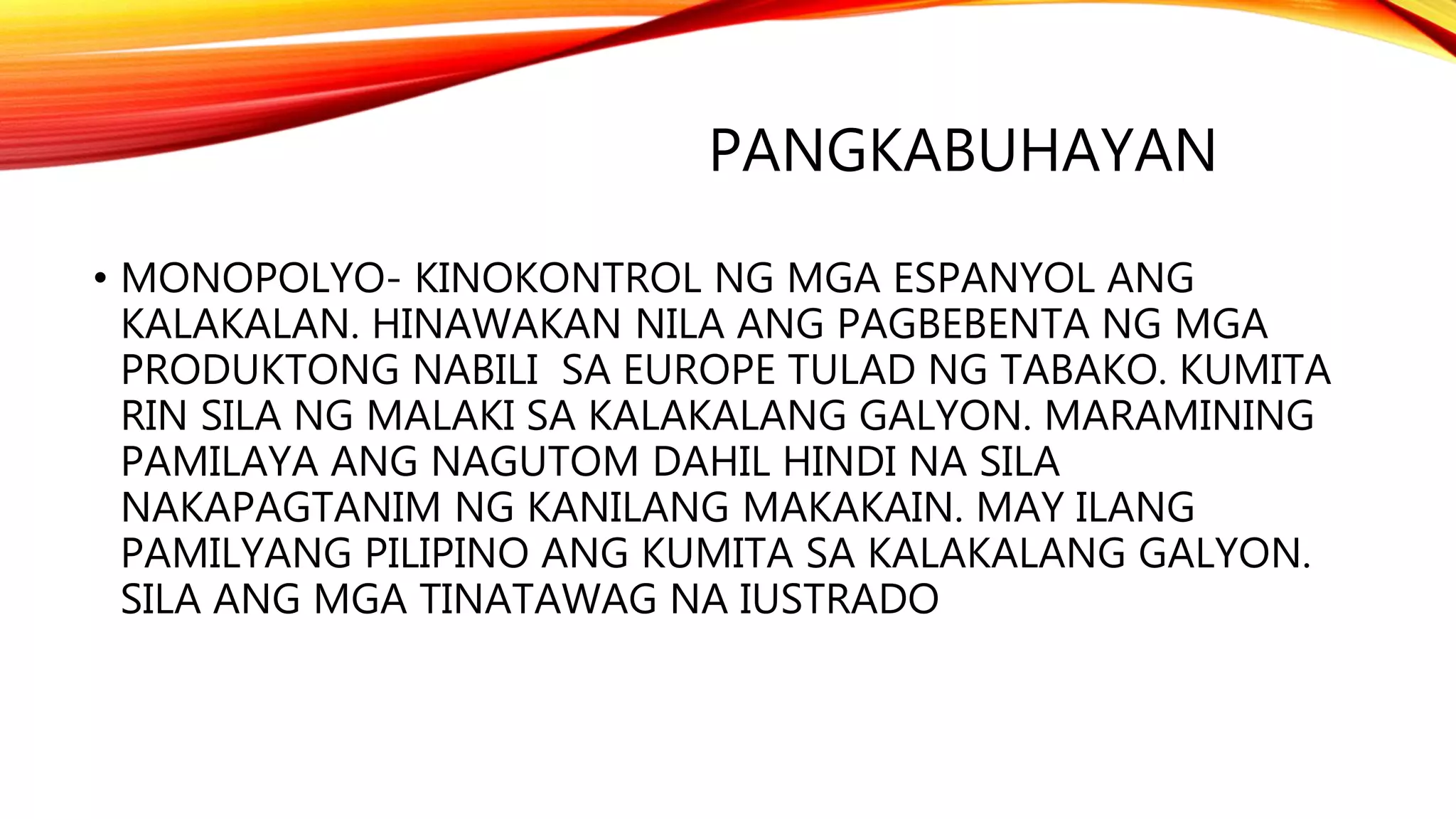 Mga patakarang ipinatupad ng mga espanyol sa pilipinas | PPTX