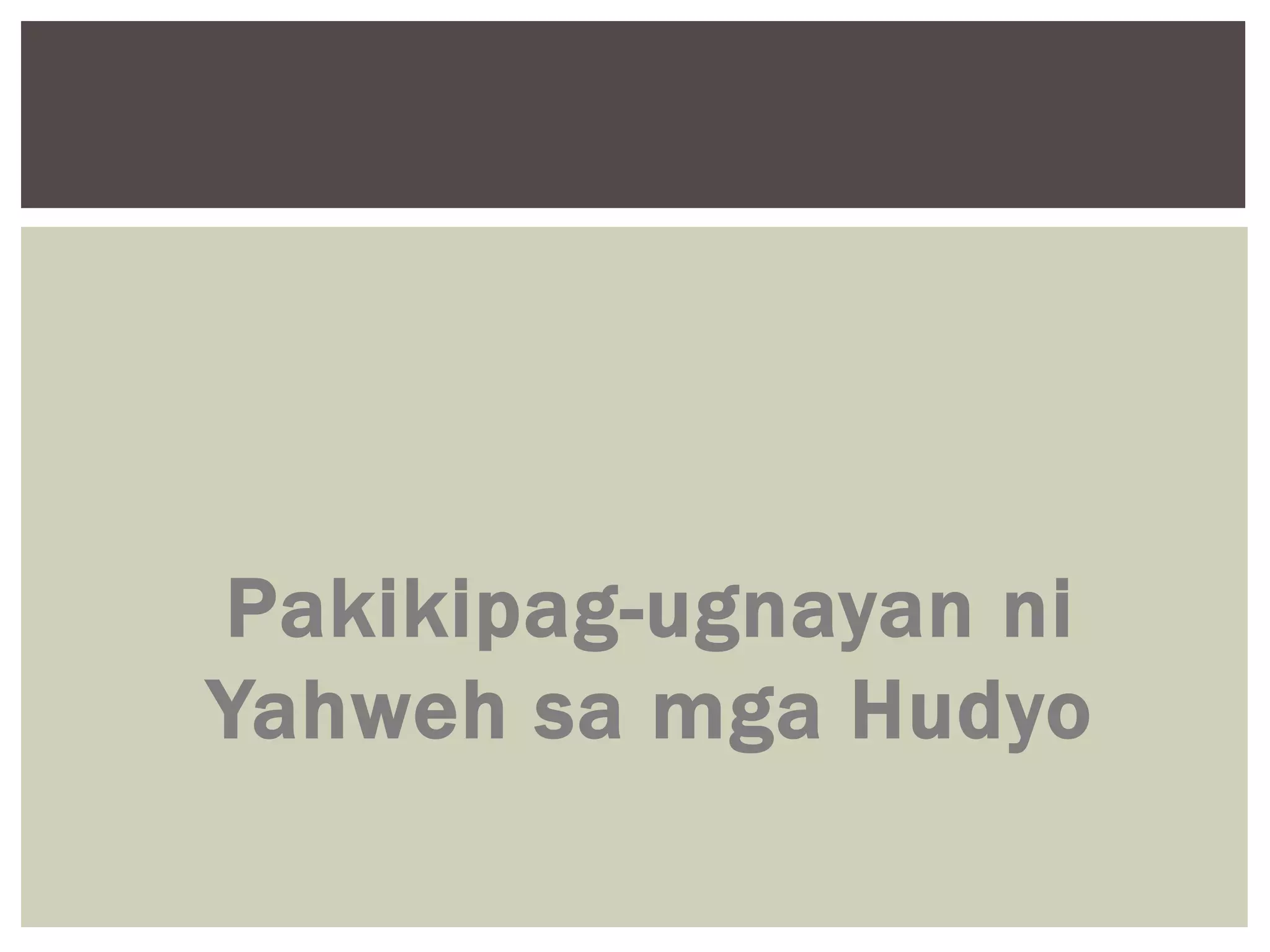 Mga Relihiyong Sumibol sa Kanlurang Asya at Judaismo | PPTX