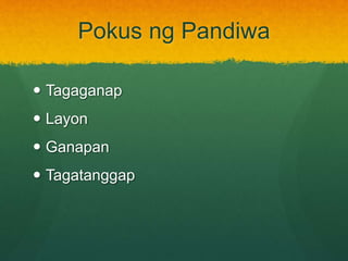 Mga Pokus ng Pandiwa.pptx