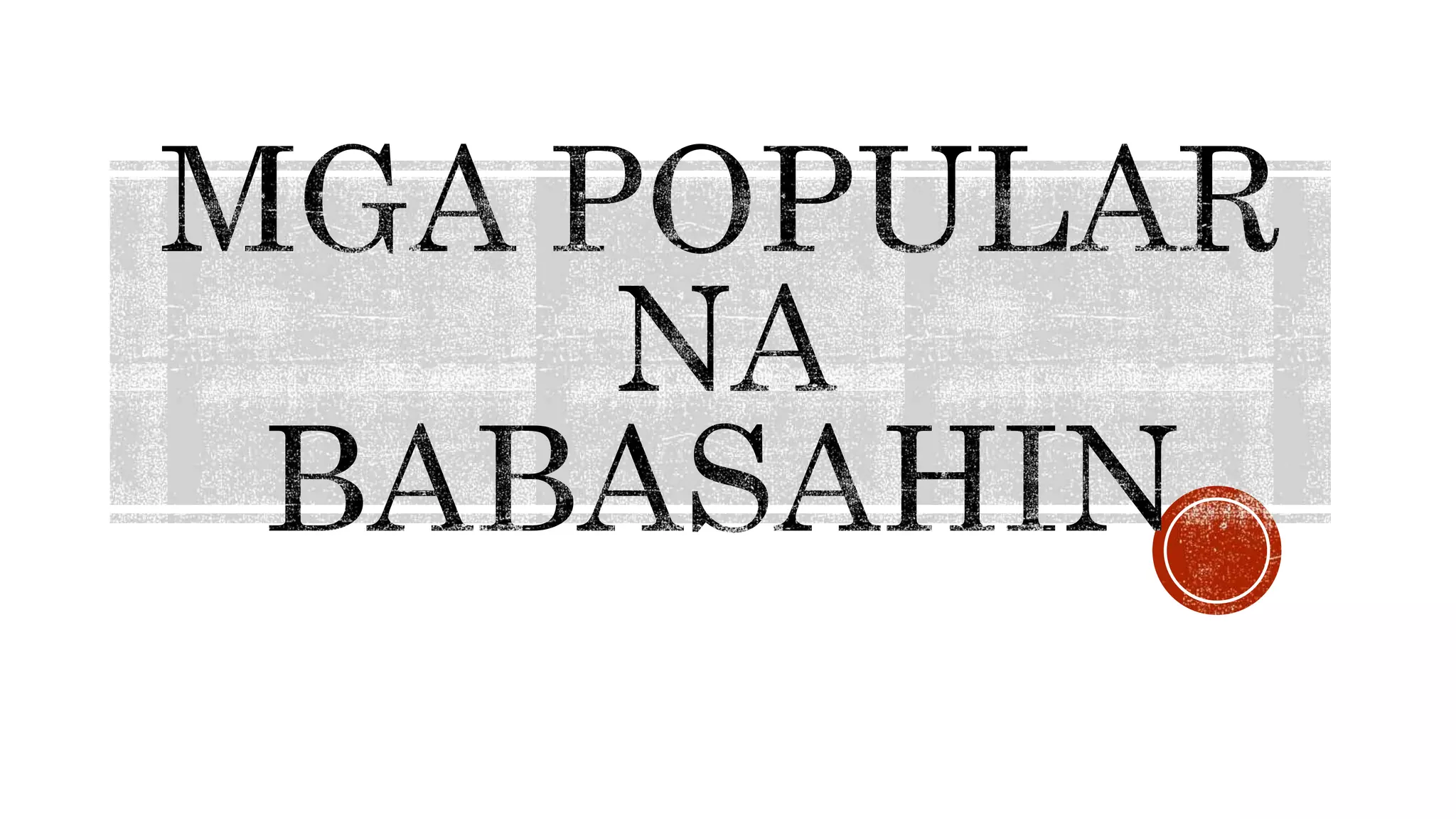 MGA popular na babasahin.pptx