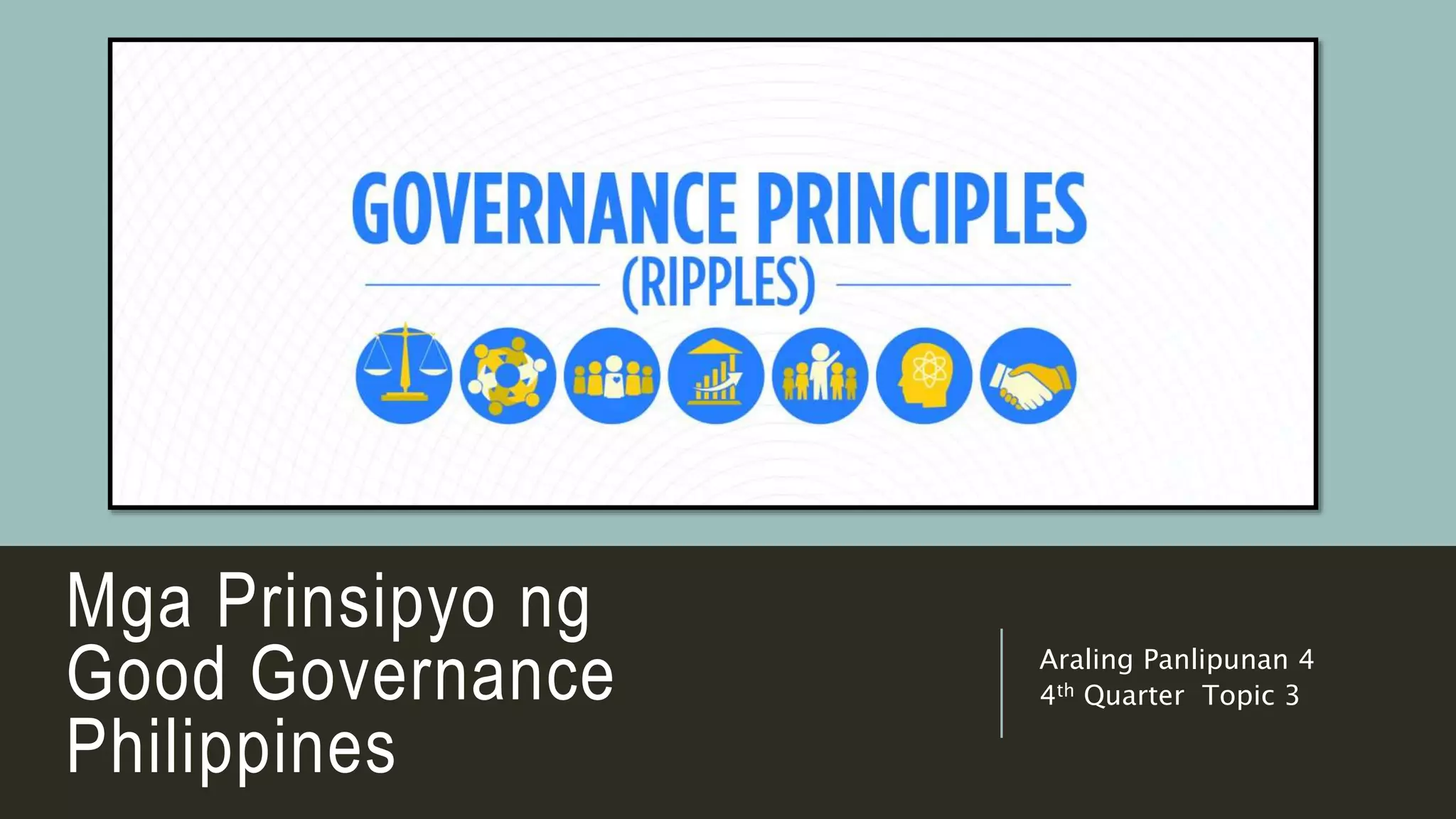 Mga Prinsipyo ng Good Governance Philippines | PPTX