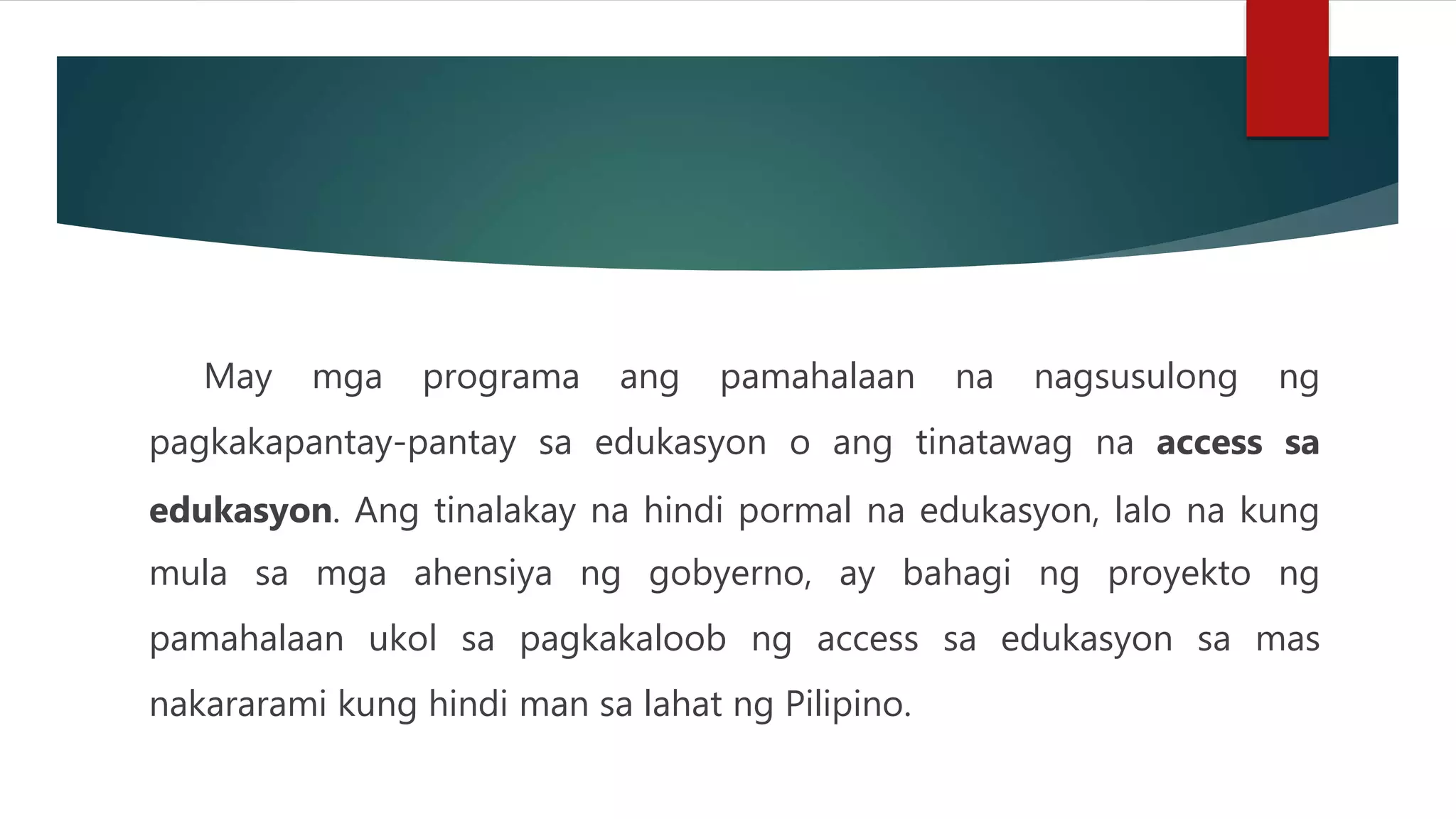 Mga Programa ng Pamahalaan para sa Pagkakapantay-pantay sa Edukasyon | PPTX