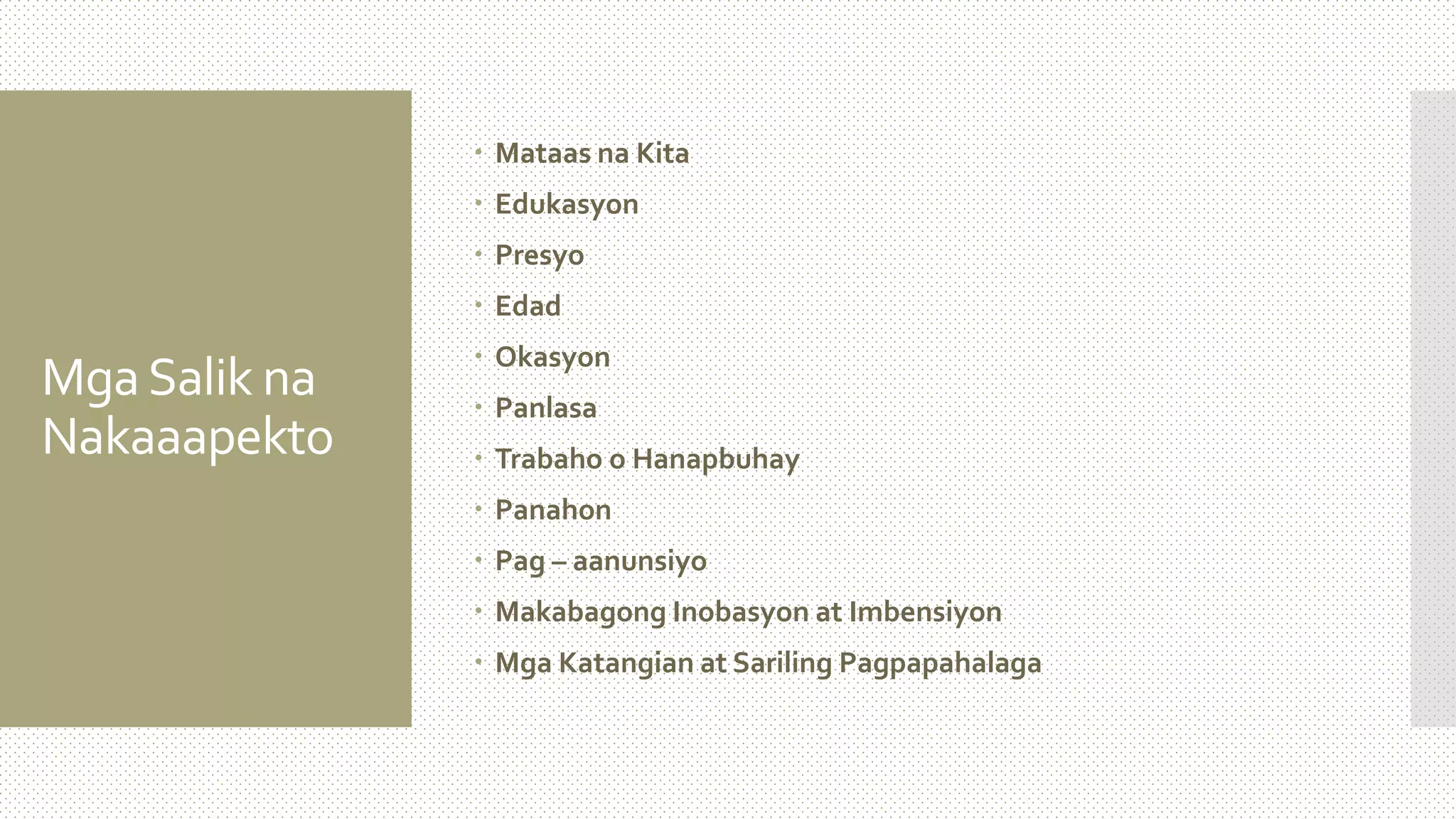 Mga salik na nakaaapekto sa pangangailangan at kagustuhan | PPTX