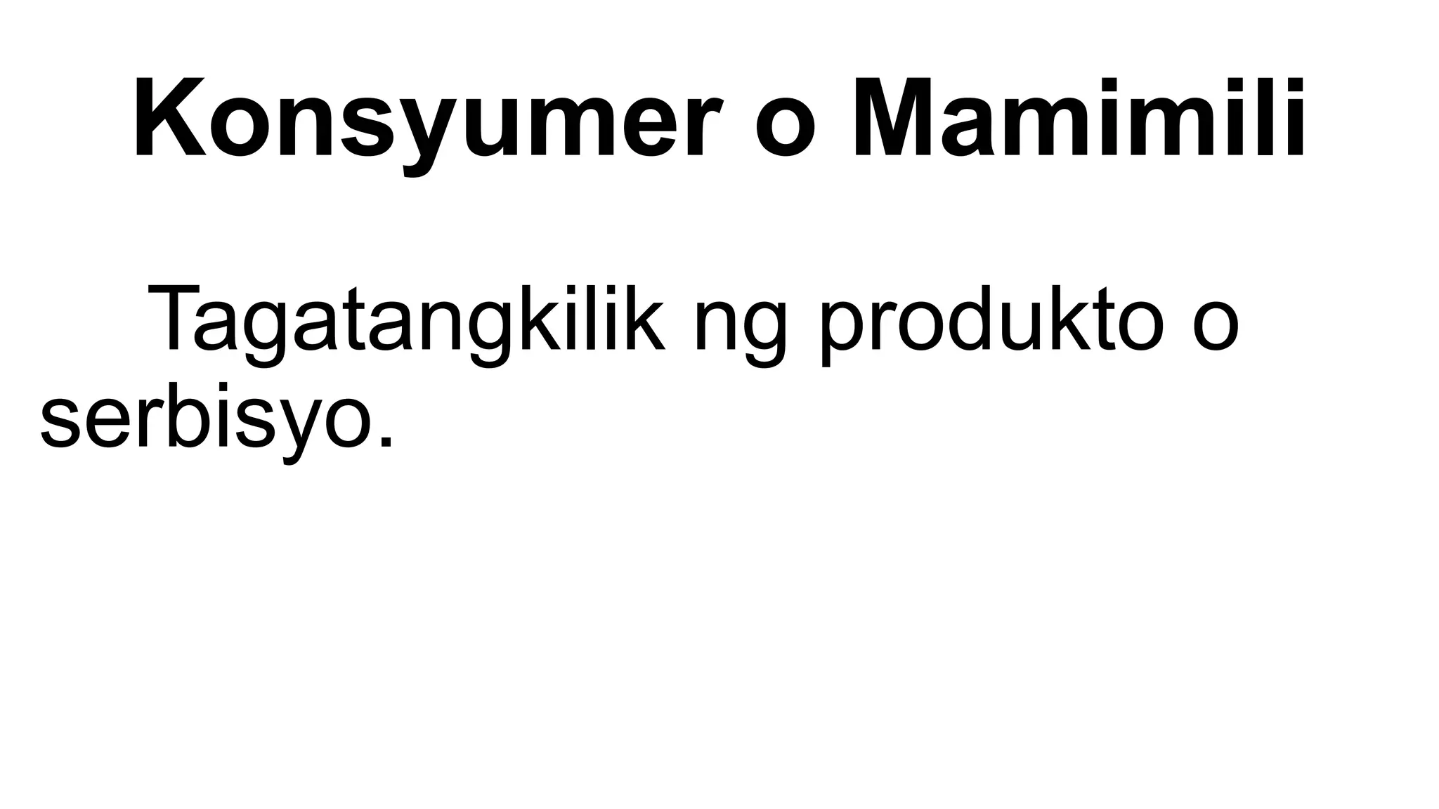 Mga Salik na Nakakaapekto sa Pagkonsumo Part 2.pptx