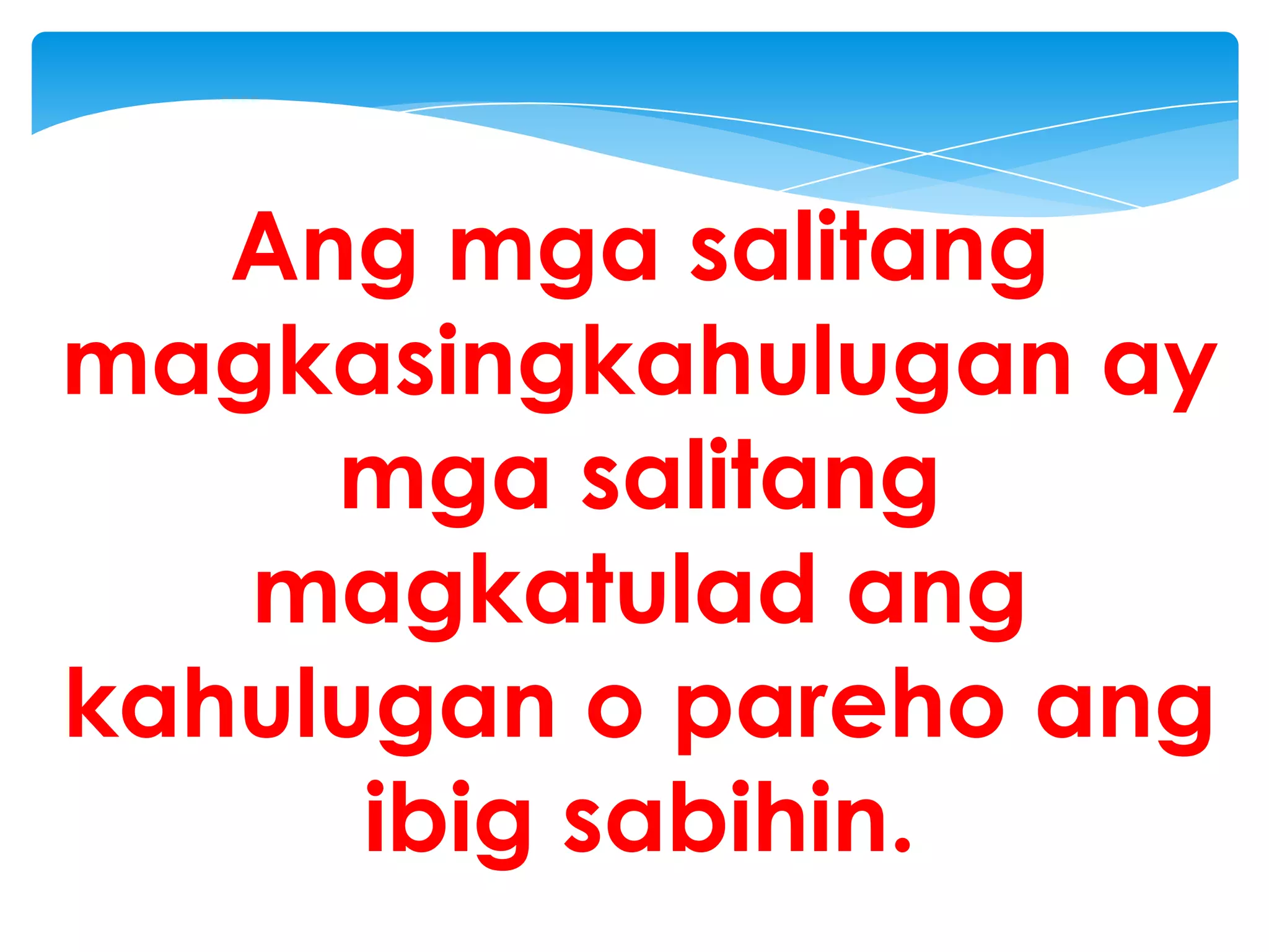 Mga Salitang Magkasingkahulugan | PPTX