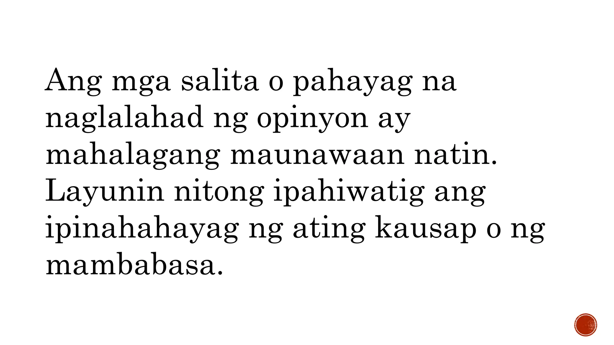 MGA SALITANG NAGLALAHAD NG OPINYON, Aralin sa Filipino 10 | PPTX