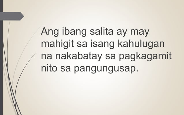 Filipino 9 Mga Salitang na may higit sa Isang Kahulugan | PPTX