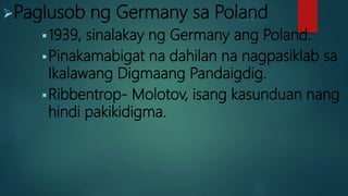 Mga sanhi na nagbigay daan sa pagsiklab ng ikalawang [autosaved] | PPTX