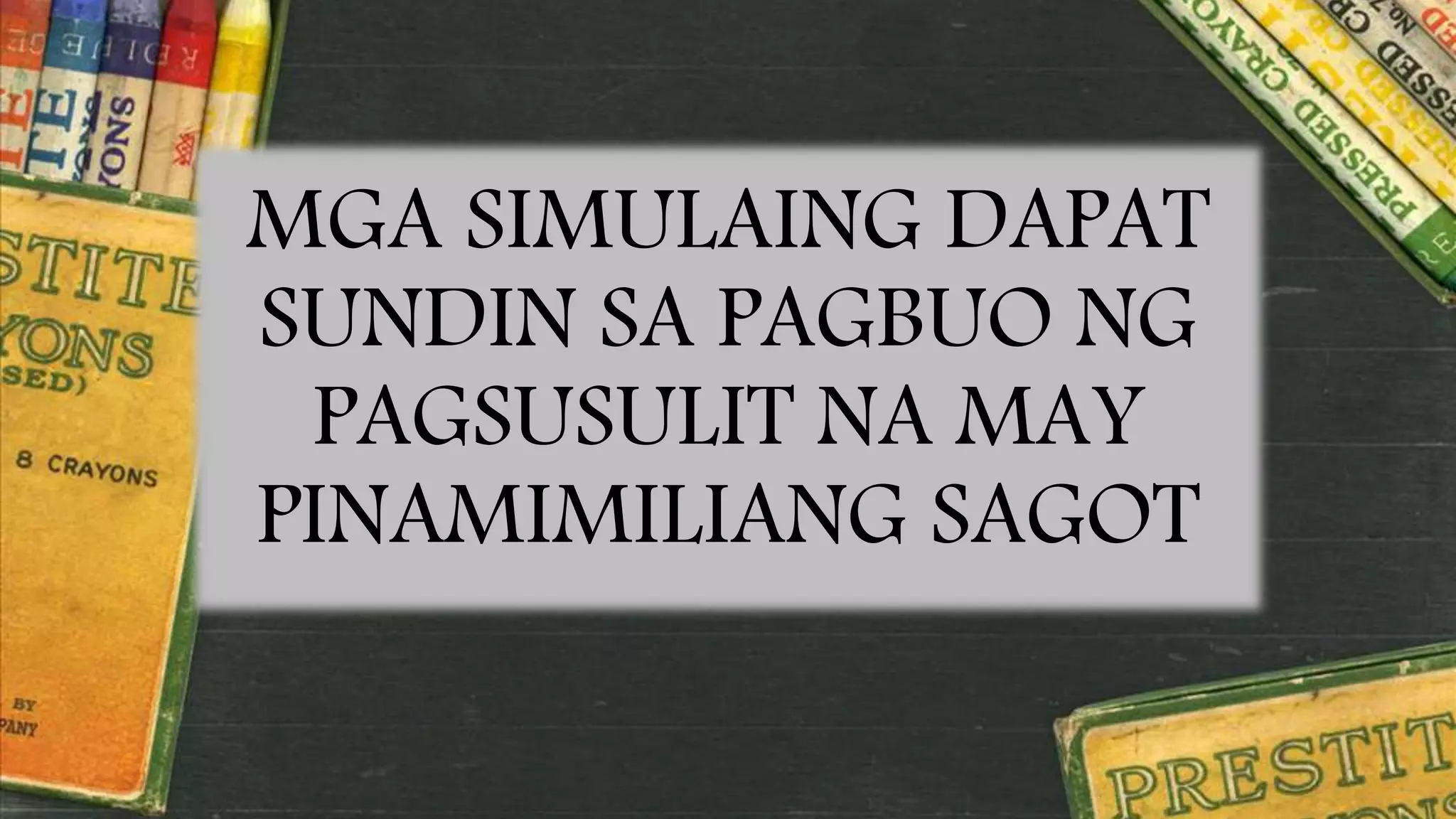 Mga simulaing dapat sundin sa pagbuo ng pagsusulit | PPT