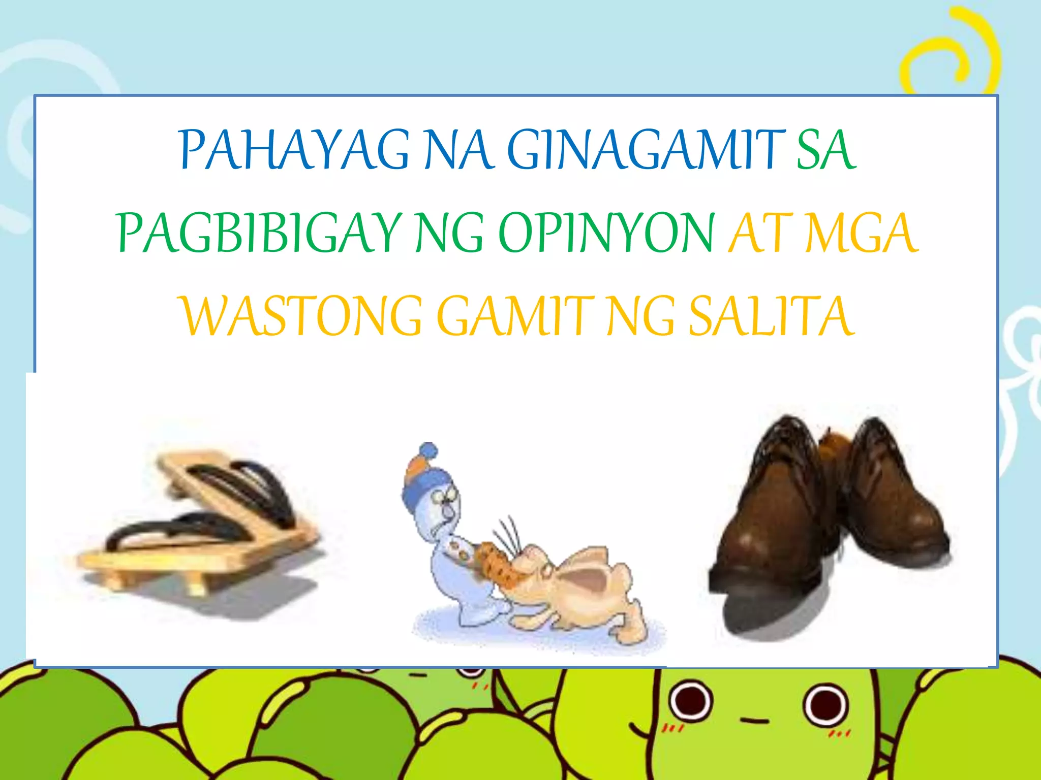 Mga tamang gamit ng salita | PPTX