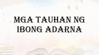 FILIPINO 7_MGA TAUHAN NG IBONG ADARNA.pptx