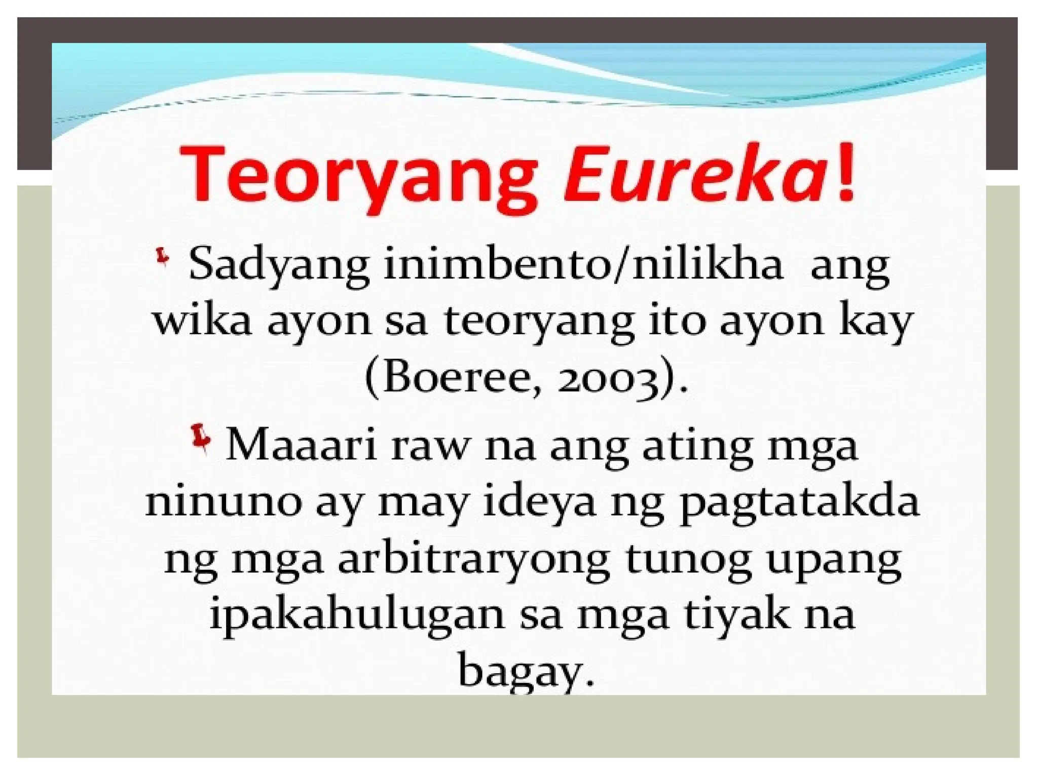 MGA TEORYA NG PINAGMULAN NG WIKA-Ikaanim na Linggo.pptx