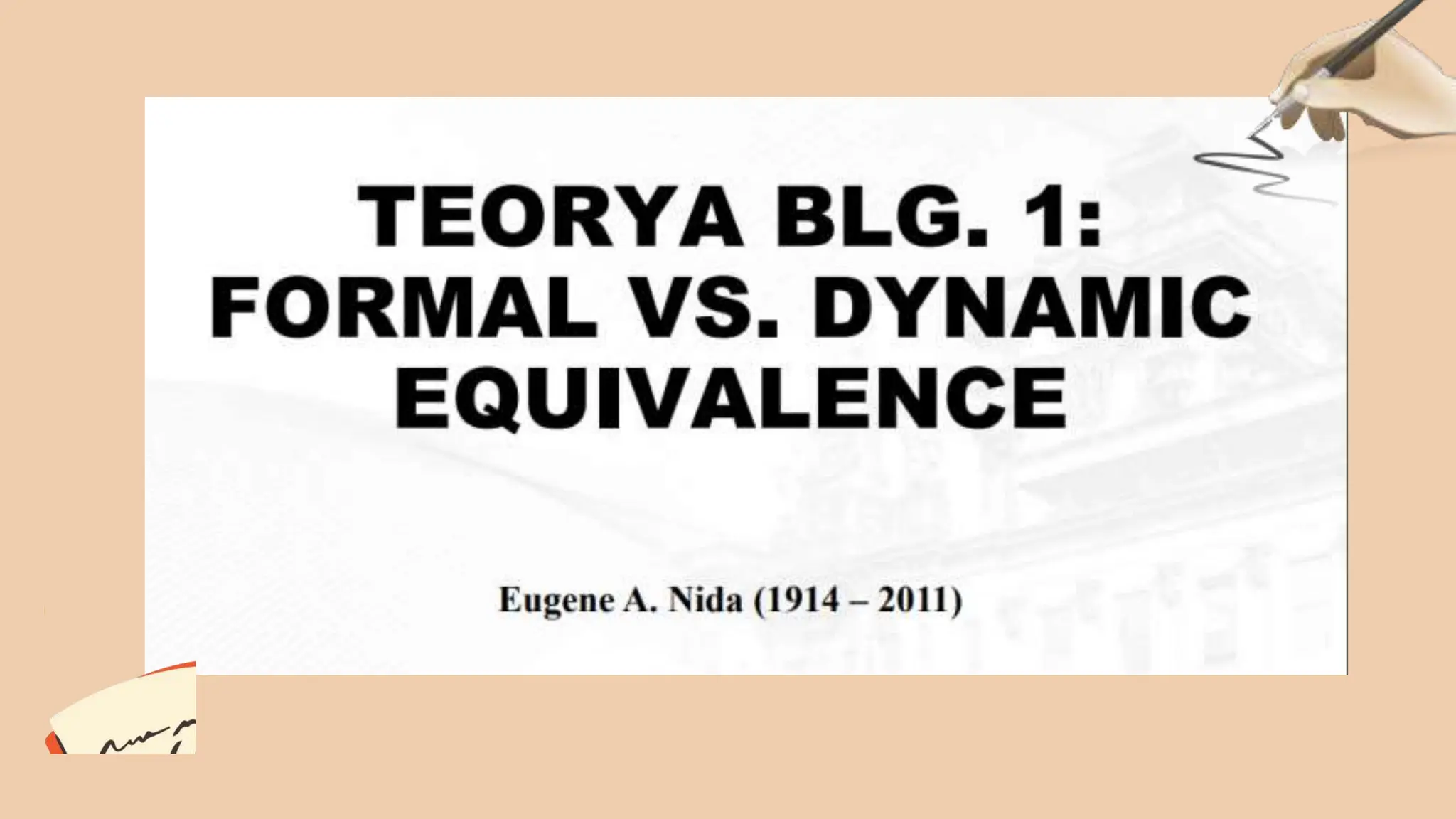 MGA TEORYA SA PAGSASALIN, FORMAL VS DYNAMIC EQUIVALENCE, SEMANTIC VS ...