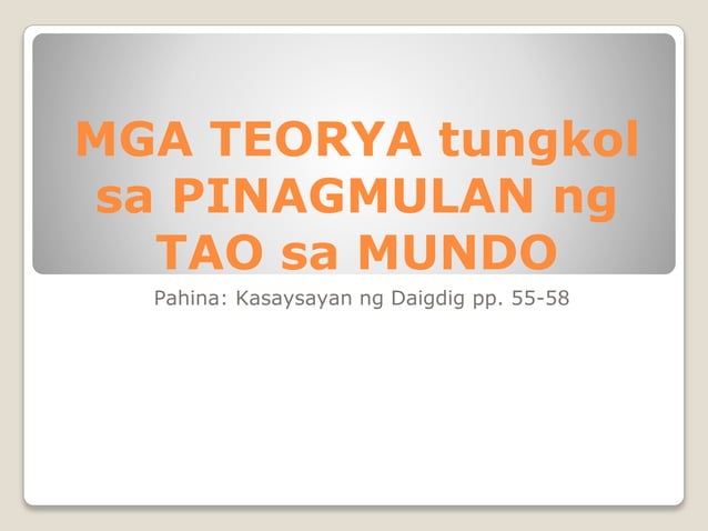 MGA TEORYA tungkol sa PINAGMULAN ng TAO sa.pptx