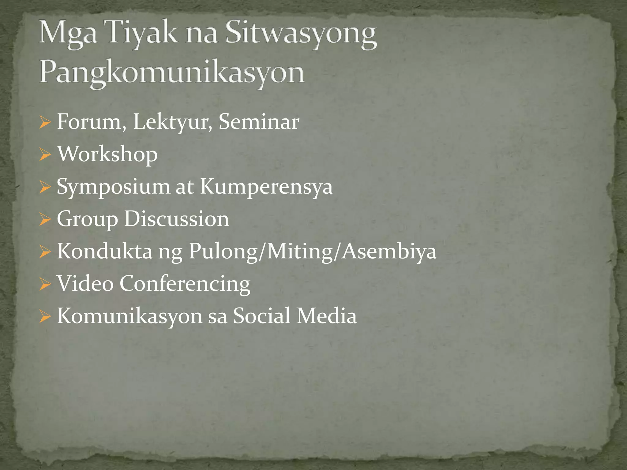 Mga Tiyak na Sitwasyong Pangkomunikasyon.pptx