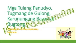 Mga Tulang Panudyo, Tugmang de Gulong,.pptx
