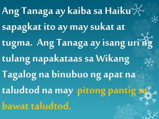 Haiku, Senryu, Tanaga, Tanka, | PPTX