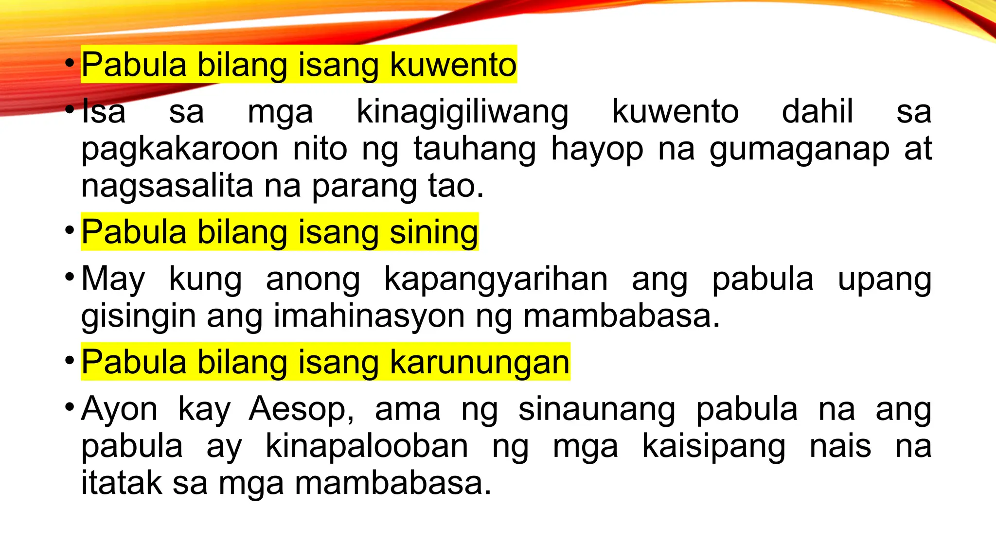 Mga Tuluyan Sa Panahon ng Katutubo • Kuwentong Bayan (gaya ng pabula at ...