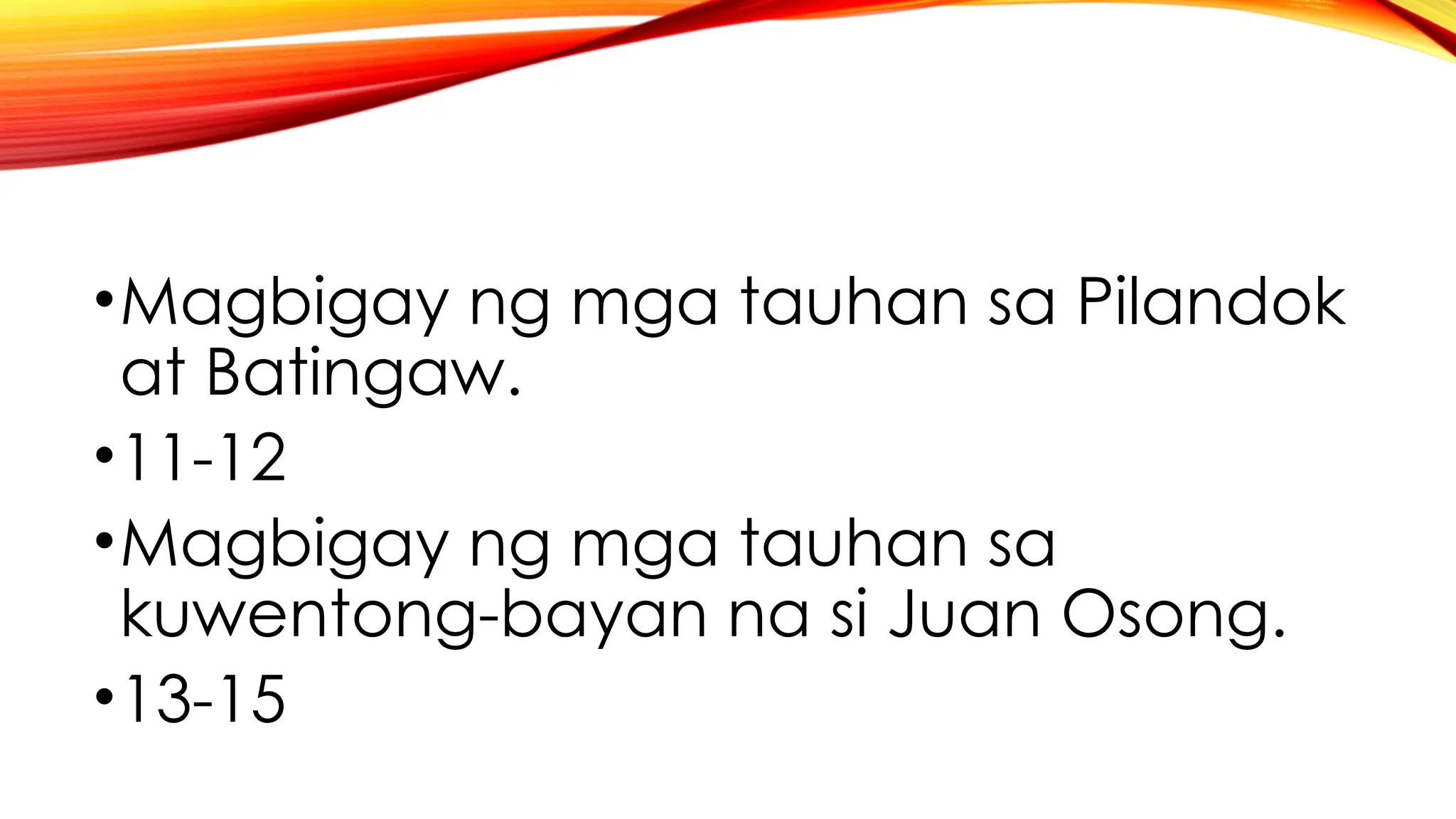 Mga Tuluyan Sa Panahon ng Katutubo • Kuwentong Bayan (gaya ng pabula at kuwentong Posong) | PPTX