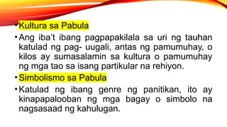 Mga Tuluyan Sa Panahon ng Katutubo • Kuwentong Bayan (gaya ng pabula at ...