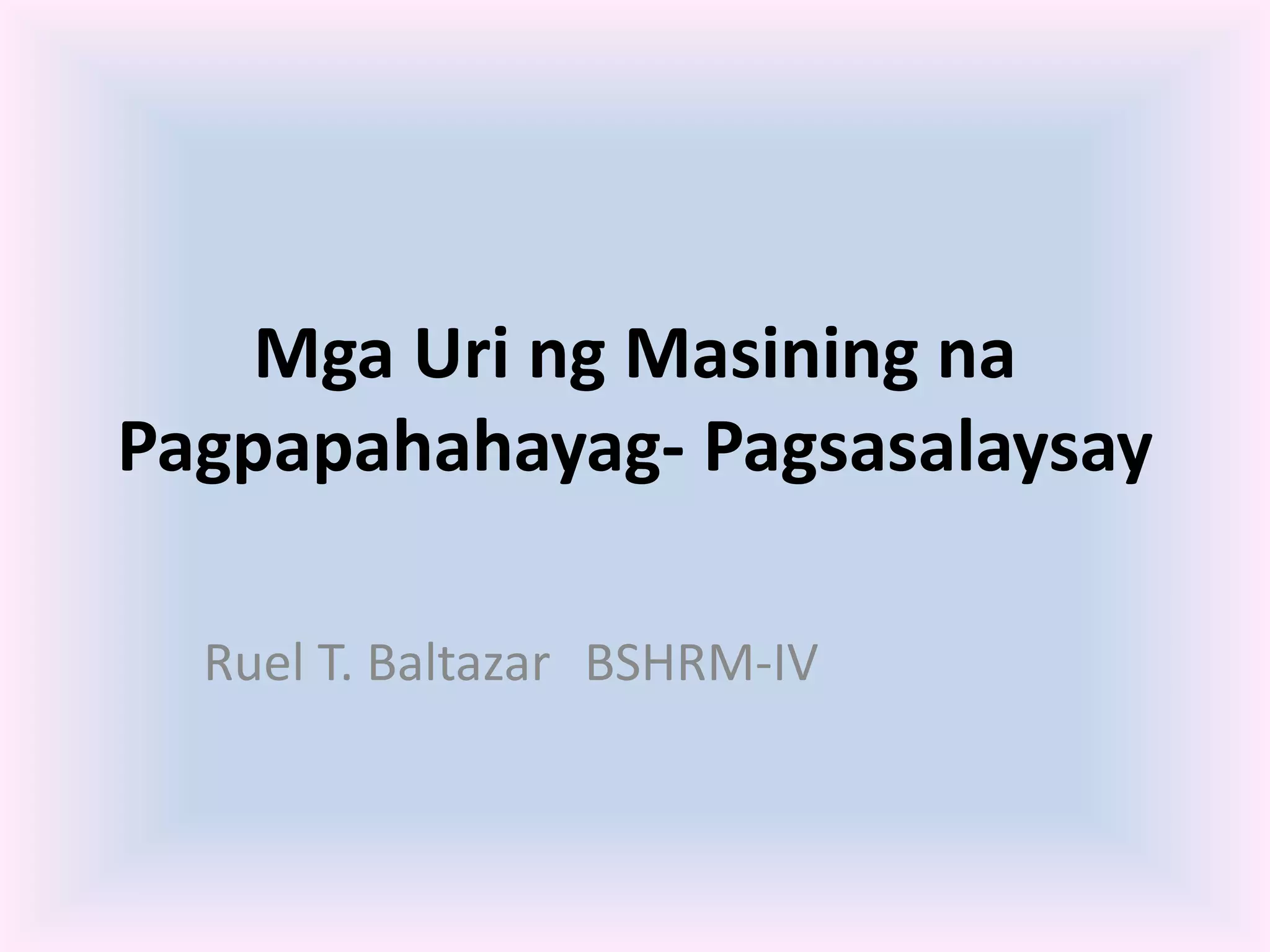 Mga uri ng masining na pagpaphahayag pagsasalaysay | PPTX