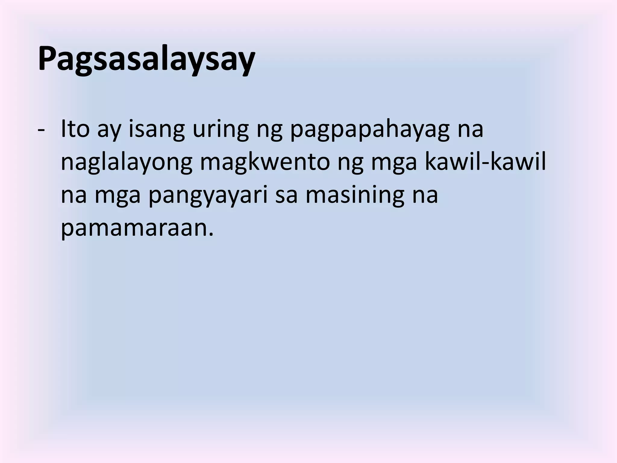 Mga uri ng masining na pagpaphahayag pagsasalaysay | PPTX