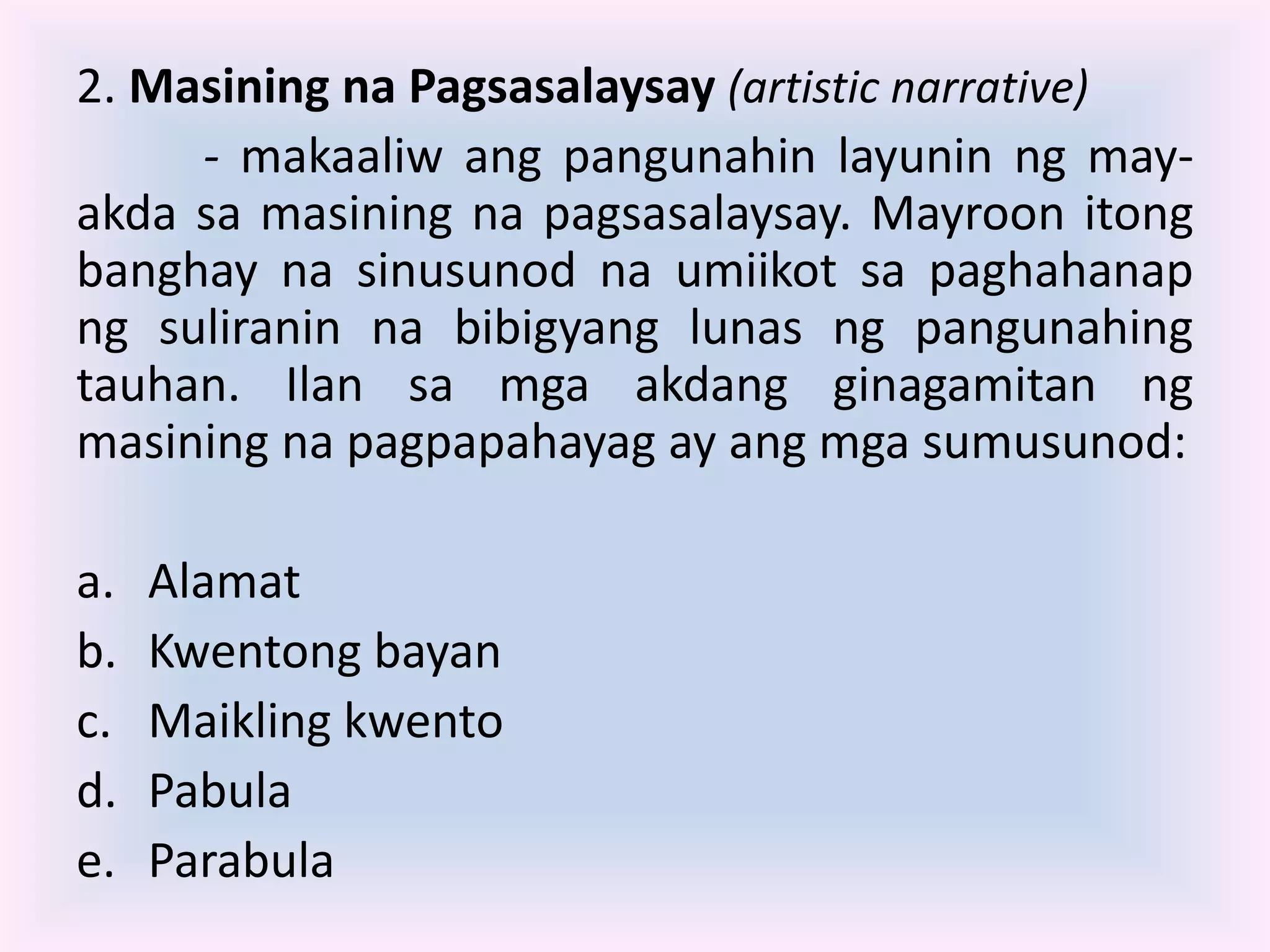 Mga uri ng masining na pagpaphahayag pagsasalaysay | PPTX